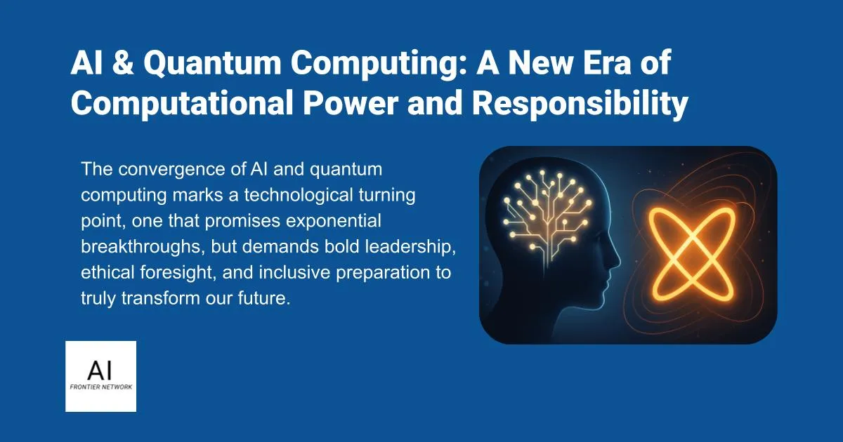 AI & Quantum Computing: A New Era of Computational Power and ...